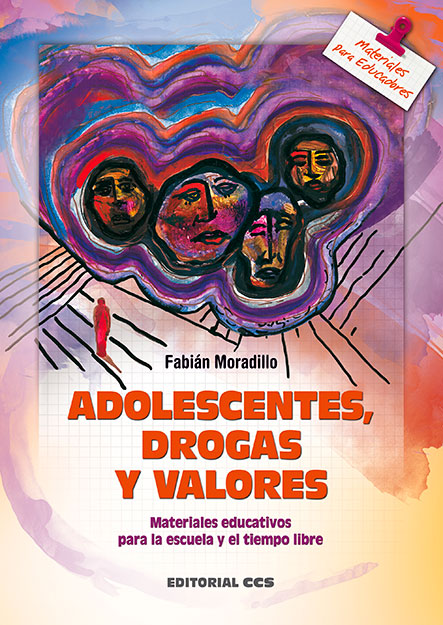 Editorial CCS - Libro: ADOLESCENTES, DROGAS Y VALORES Editorial CCS - Libro: ADOLESCENTES, DROGAS Y VALORES