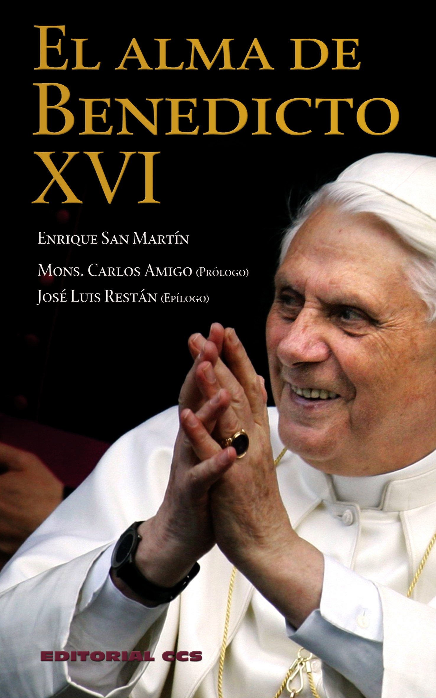 Editorial CCS - Libro: EL ALMA DE BENEDICTO XVI Editorial CCS - Libro: EL ALMA DE BENEDICTO XVI